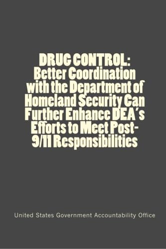 DRUG CONTROL: Better Coordination with the Department of Homeland ...
