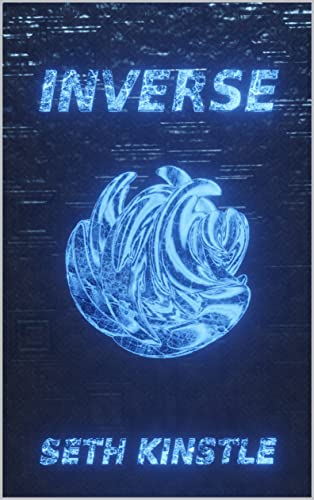 Inverse eBook : Kinstle, Seth: Amazon.in: Kindle Store