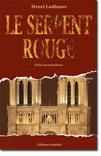 Le Serpent Rouge (French Edition): Ludianov, Henri: 9782919641000 ...