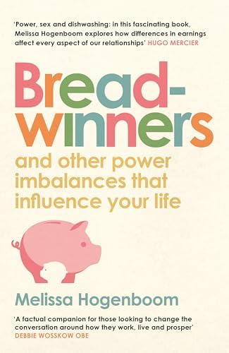 Breadwinners: and other power imbalances that influence your life ...