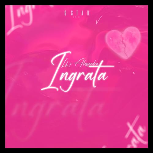 Écouter Ingrata par CSTAR Official & Alessandra Y sur Amazon Music ...