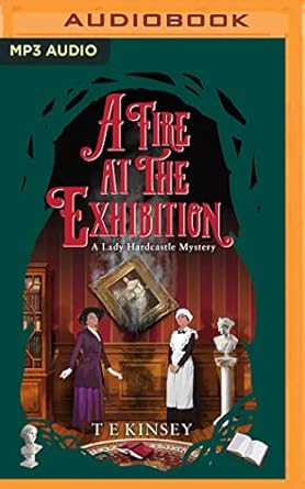 Amazon.com: A Fire at the Exhibition (A Lady Hardcastle Mystery, 10 ...