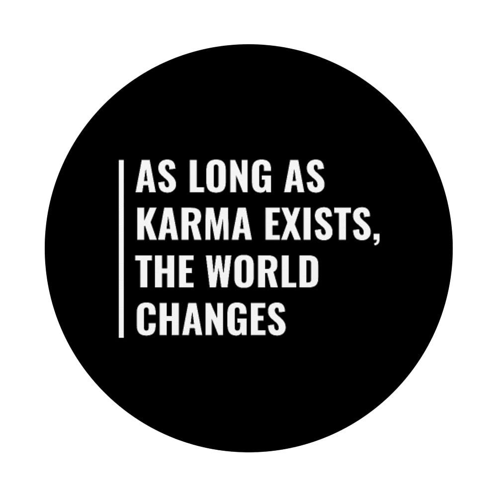 Karma Exists Quote