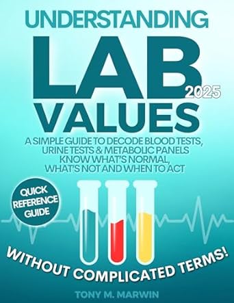 Amazon.com: Understanding Lab Values: A Simple Guide to Decode Blood ...
