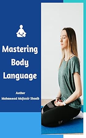 Amazon.com: Mastering Body Language: Master human psychology by reading ...
