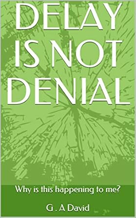 Amazon.com: DELAY IS NOT DENIAL eBook : David, G . A: Kindle Store
