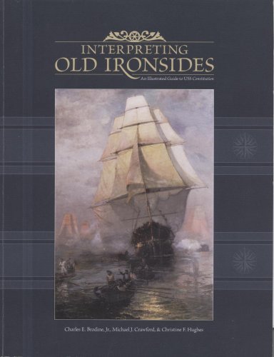 Amazon.com: Interpreting Old Ironsides: An Illustrated Guide to the the ...