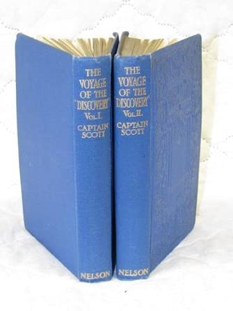 The Voyage of the Discovery Volume 1-2: Scott, Captain Robert F ...
