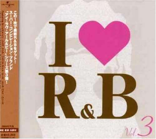 I Love R & B Vol. 3 by Various: Amazon.co.uk: CDs & Vinyl