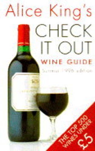 Amazon | Check It Out Wine Guide Sum.1996 (Alice King's Check it Out ...