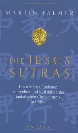 Amazon.com: Die Jesus Sutras.: 9783778771907: Martin Palmer: Books