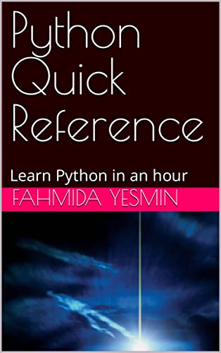 Amazon Python Quick Reference Learn Python In An Hour Ebook