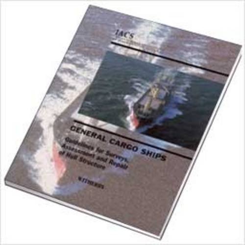 General Cargo Ships: Guidelines for Surveys, Assessment and Repair of ...
