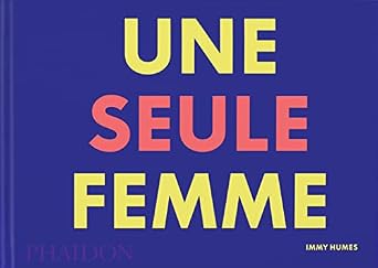 Amazon.com: Une seule femme: 9781838664374: Humes, Immy: Books