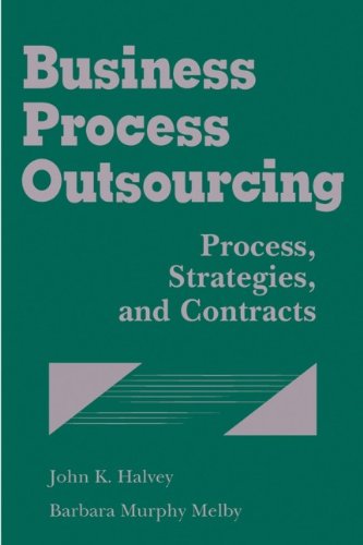 Business Process Outsourcing: Process, Strategies, and Contracts (with ...