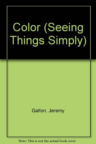 Color (Seeing Things Simply) by Jeremy Galton (1994-08-01): Jeremy ...
