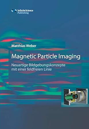 Amazon.com: Magnetic Particle Imaging (German Edition): 9783945954423 ...