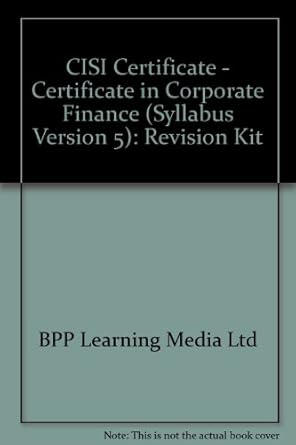 CISI Certificate - Certificate in Corporate Finance (Syllabus Version 5 ...