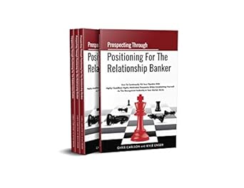 Prospecting Through Positioning For The Relationship Banker: How To ...