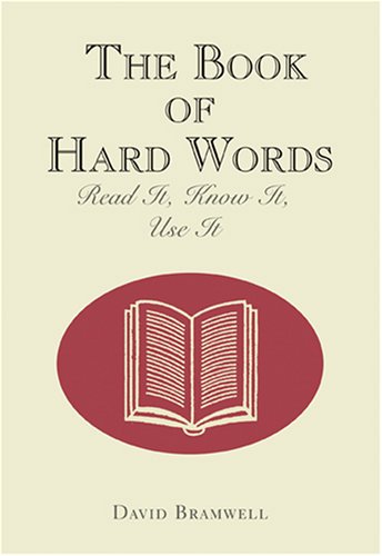Amazon.com: The Book of Hard Words: Read It,Know It, Use It: Bramwell ...