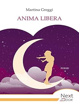 Anima libera (Italian Edition) eBook : Martina Greggi: Amazon.in ...