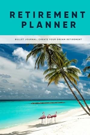 Amazon.com: Retirement Planner: Bullet Journal: Create Your Dream ...