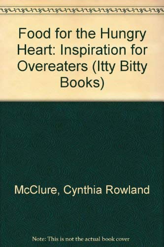 Amazon.com: Food for the Hungry Heart: Inspiration for Overeaters (Itty ...