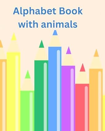 Amazon.com: Alphabet Book with animal's: 9798862125368: Frech, Hillarie ...