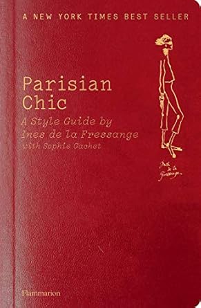 Parisian Chic: Ines de la Fressange, Sophie Gachet, Ines de la ...