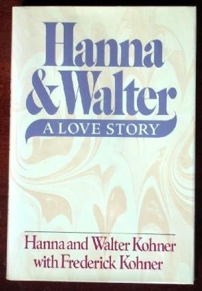 Hanna and Walter: kohner, hanna: 9780394521640: Amazon.com: Books