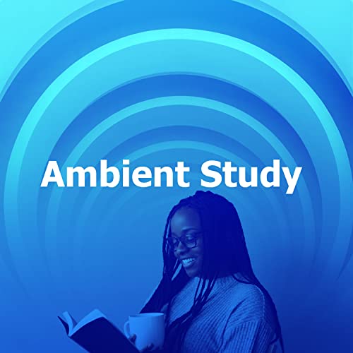 Amazon MusicでAmbient Study TheoryのAmbient Studyを再生する