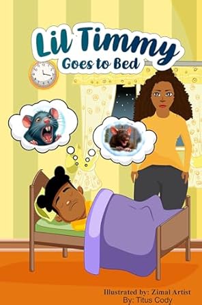 Lil Timmy Goes to Bed - Kindle edition by Cody, Titus. Children Kindle ...