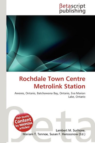 Amazon | Rochdale Town Centre Metrolink Station | Surhone, Lambert M ...