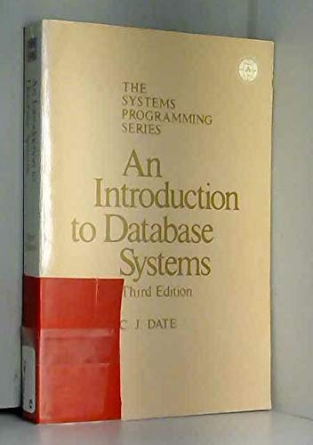 An Introduction to Database Systems, Third Edition: C. J. Date: Amazon ...