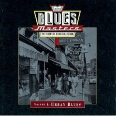 Blues Masters - Urban Blues Volume 1 - The Essential Blues Collection ...