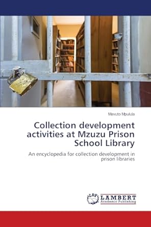 Collection development activities at Mzuzu Prison School Library: An ...