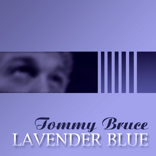 Amazon.com: Lavender Blue : Tommy Bruce: Digital Music