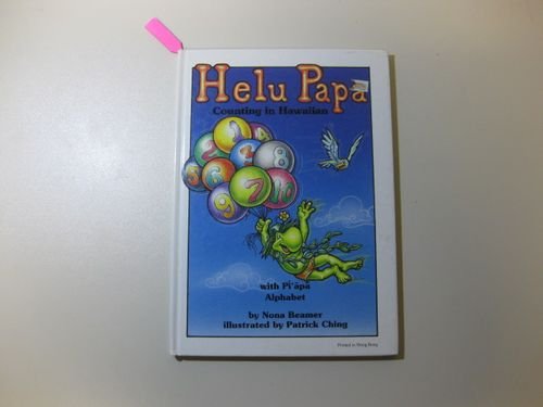 Helu Papa-Counting in Hawaiian: Pi'a Pa-Hawaiian Alphabet: Nona Beamer ...