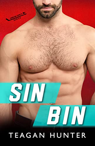Sin Bin (Carolina Comets) - Kindle edition by Hunter, Teagan. Literature & Fiction Kindle eBooks ...