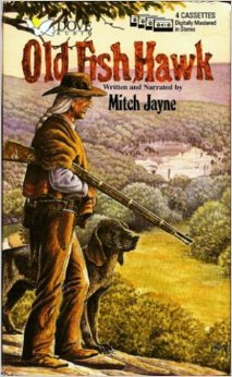 Old Fish Hawk: Jayne, Mitch: 9780787104177: Amazon.com: Books