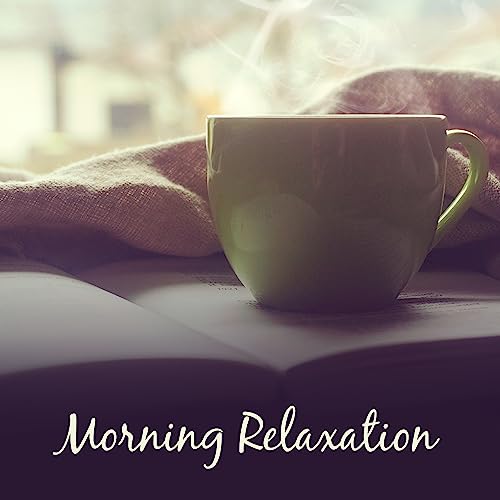Amazon.com: Morning Relaxation – Soothing New Age Music, Stress Relief ...