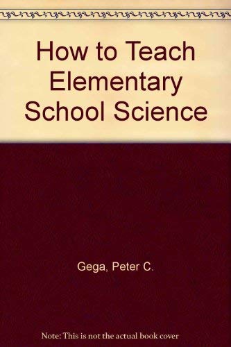 Amazon.com: How to Teach Elementary School Science: 9780024134110 ...