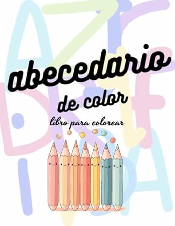 Abecedario de color. Libro de colorear.: Mas de 100 dibujos para ...