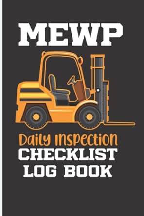 MEWP Daily Inspection Checklist Log Book: Scissor Lifts, Bucket Trucks ...