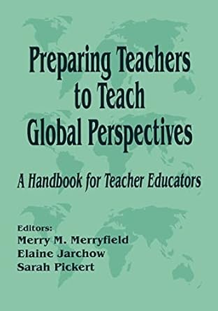 Preparing Teachers to Teach Global Perspectives: A Handbook for Teacher ...