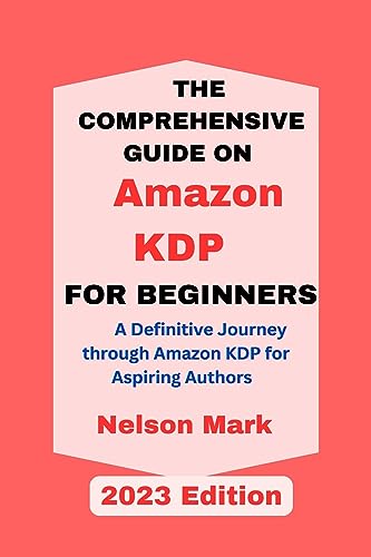 Amazon.com: The Comprehensive Guide on Amazon kdp for Beginners: A ...