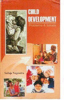 Child Development: Problems and Issues: Shilaja Nagendra: 9788183761598 ...