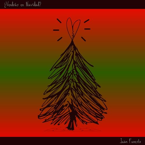 ¿Vendrás en Navidad? by Juan Funesto on Prime Music