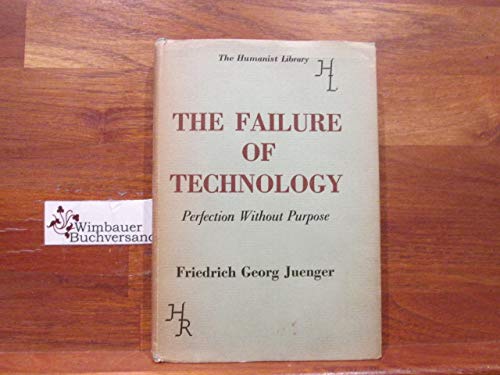 The Failure of Technology: Perfection Without Purpose: Amazon.co.uk: Books