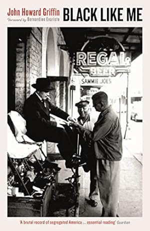 Black Like Me: Griffin, John Howard, Griffin, John Howard, Bonazzi ...